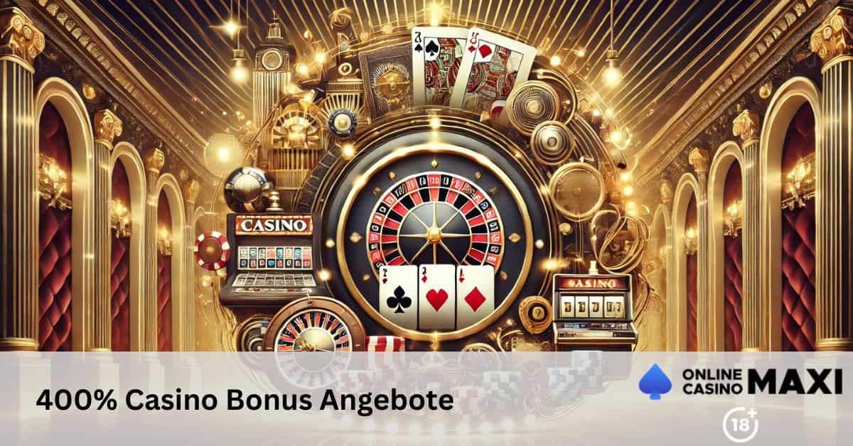 400% Casino Bonus: Beste Casinos mit 400 % Bonus 2026
